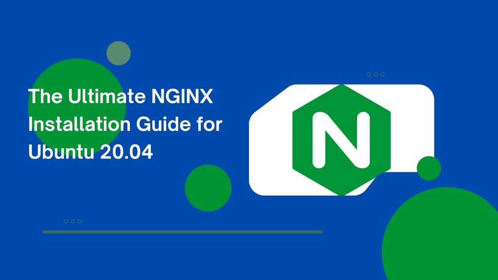 6 Simple Step To Install NGINX Server For Ubuntu 20.04